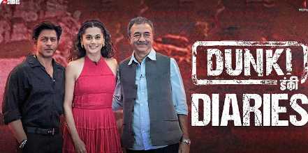 Dunki Diaries: Unveiling The World Of Dunki | TimelineDaily